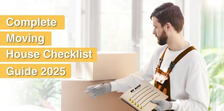 Complete Moving House Checklist Guide 2025
